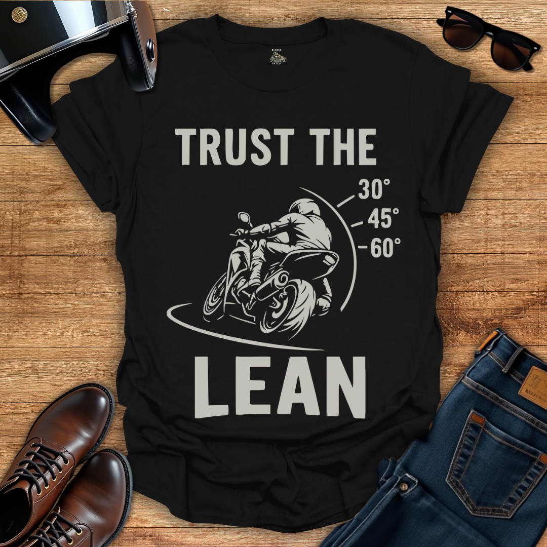 Trust The Lean T-Shirt – Riders Patch