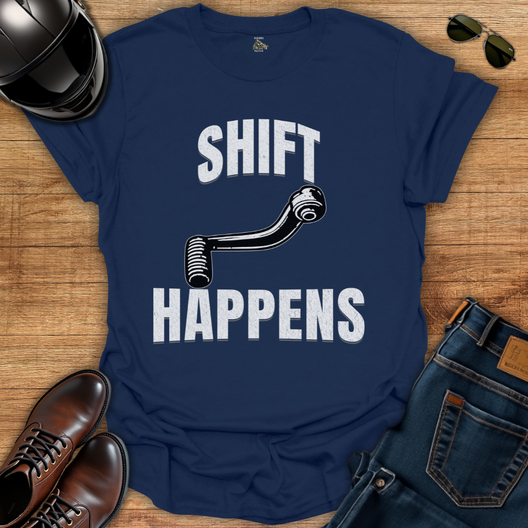Shift Happens T-Shirt – Riders Patch